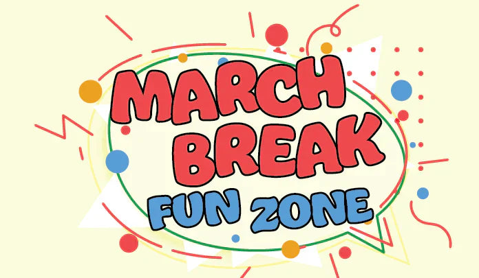 March Break Drop In FUN at Brighten Up!– Brighten Up Toys & Games